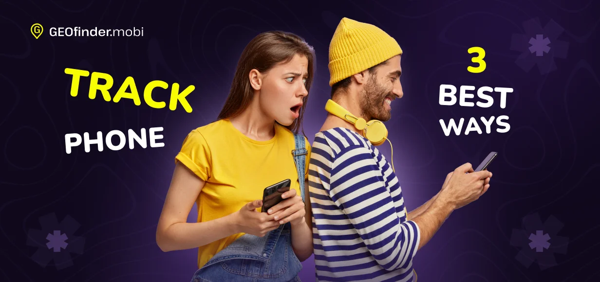 3 Best Ways to Track Phone Location Without Them Knowing - Geofinder Blog